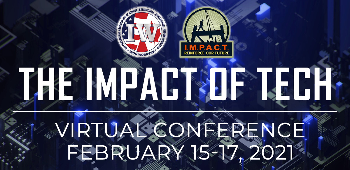 The 2021 North American Iron Workers / IMPACT Conference is now Virtual ...